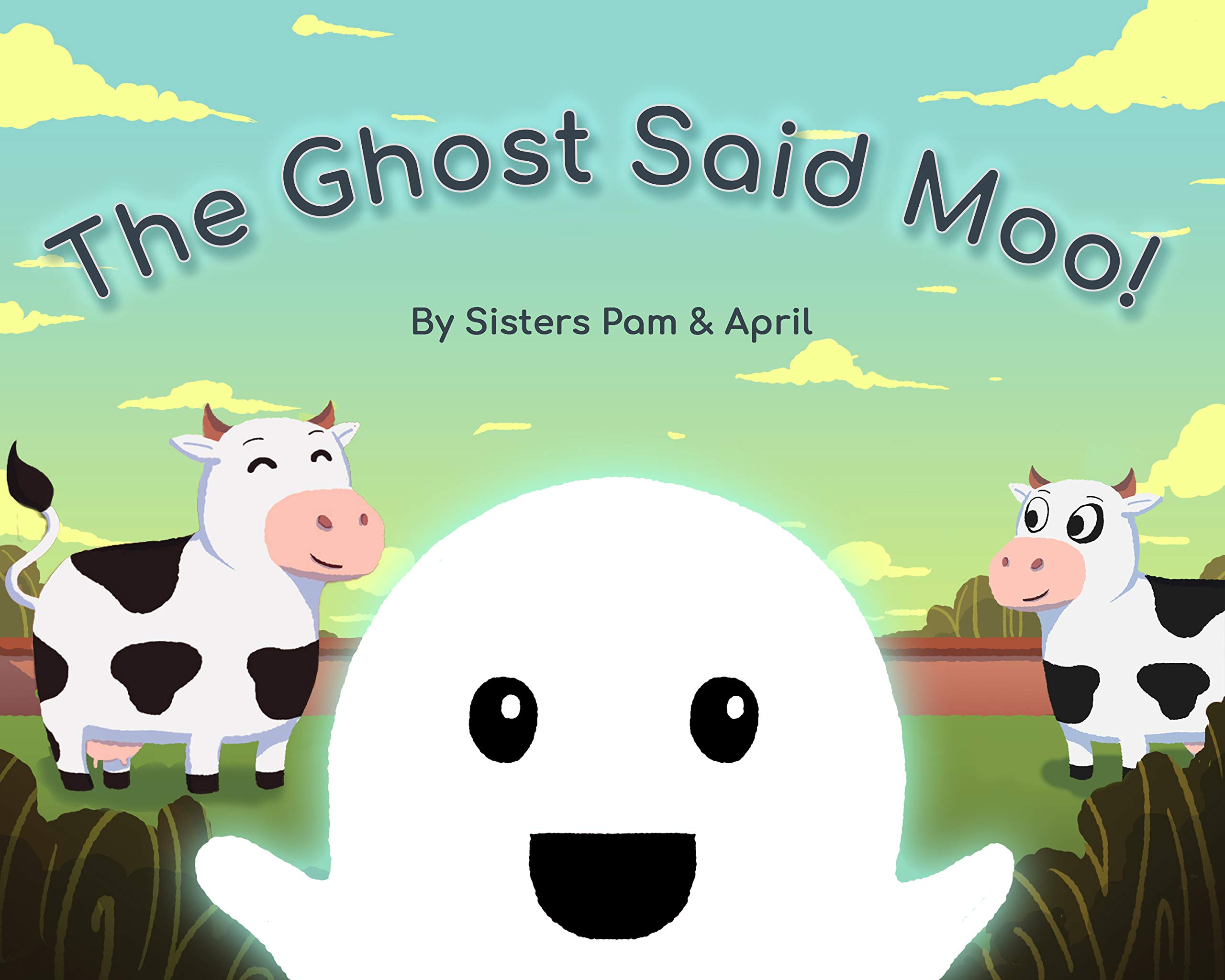 The Ghost Said Moo! by April Forrer | Goodreads