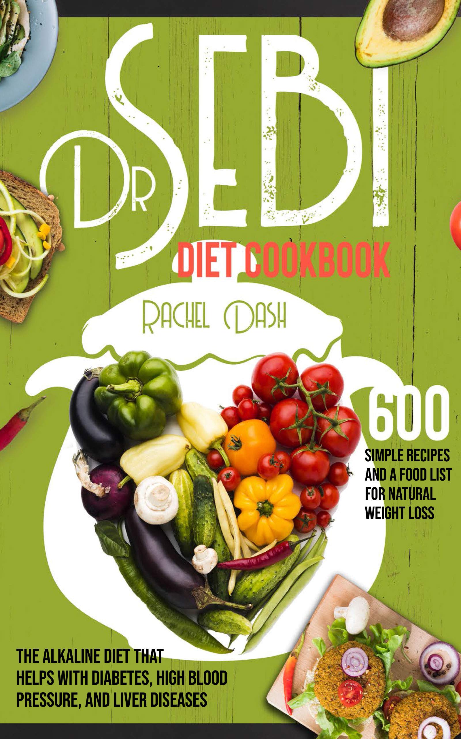 Dr Sebi Diet Cookbook: The Alkaline Diet that Helps with Diabetes, High ...