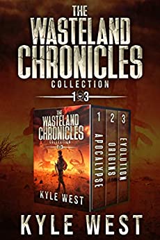 The Wasteland Chronicles Collection: Books 1-3 by Kyle West | Goodreads