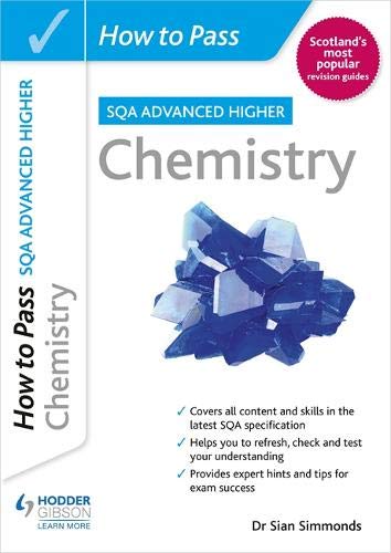 How to Pass SQA Advanced Higher Chemistry by Dr Sian Simmonds | Goodreads