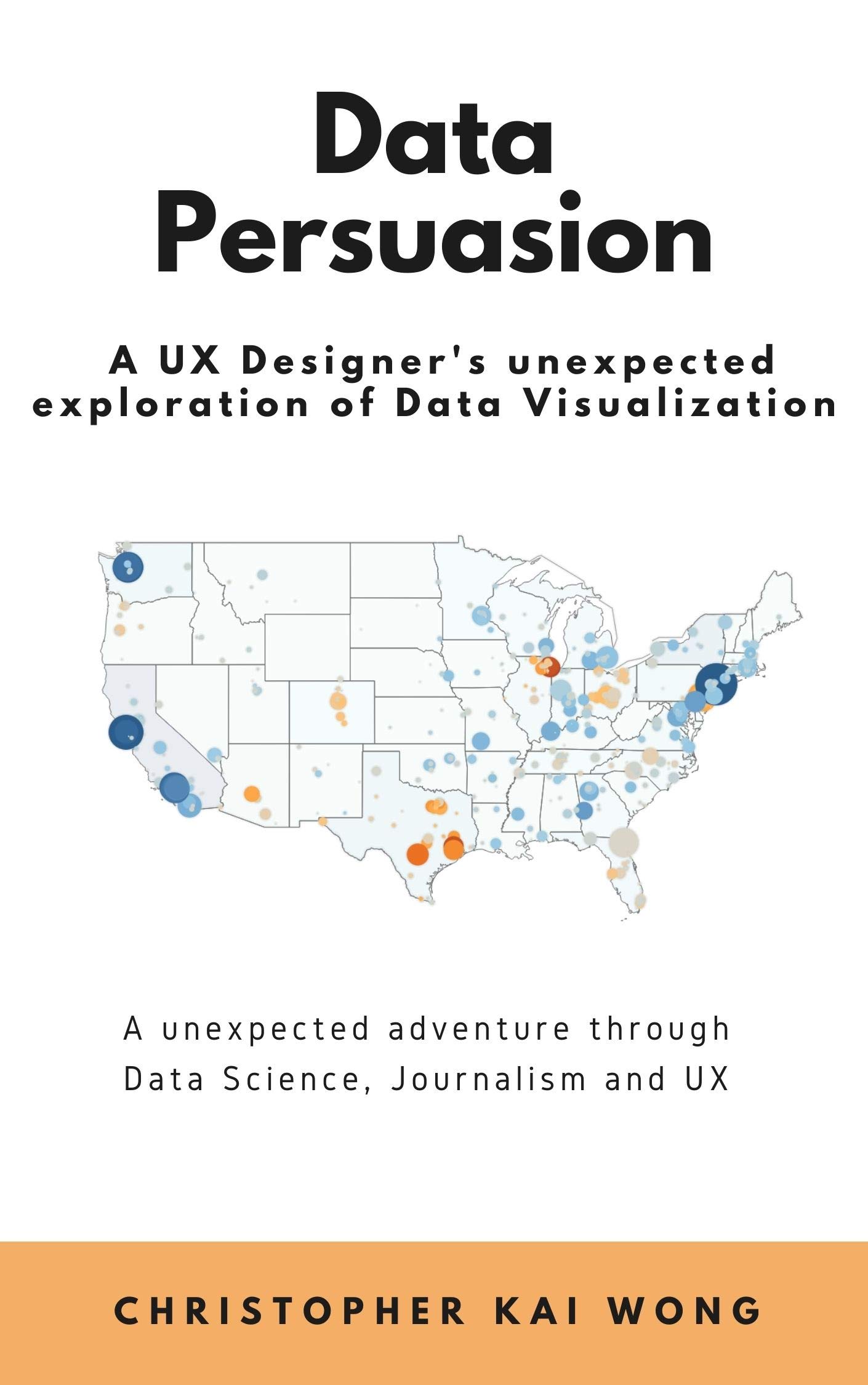 Persuading with Data: A UX Designer's unexpected exploration of Data ...