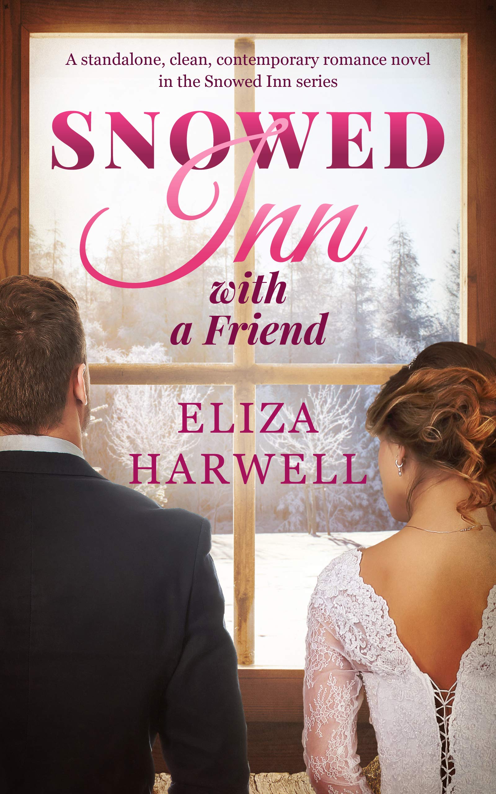 Snowed Inn with A Friend (Snowed Inn #2) by Eliza Harwell | Goodreads