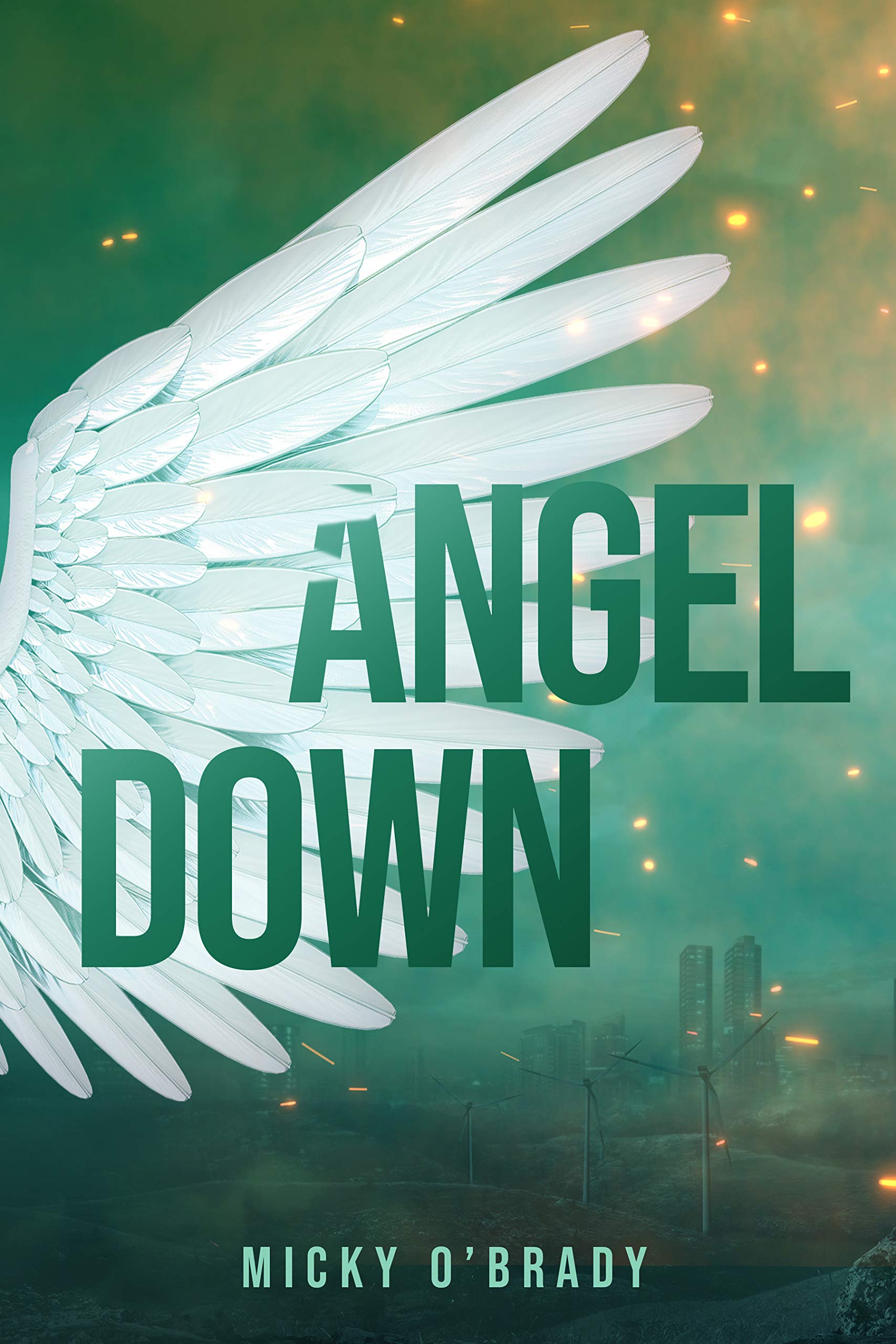 Angel Down by Micky O'Brady | Goodreads