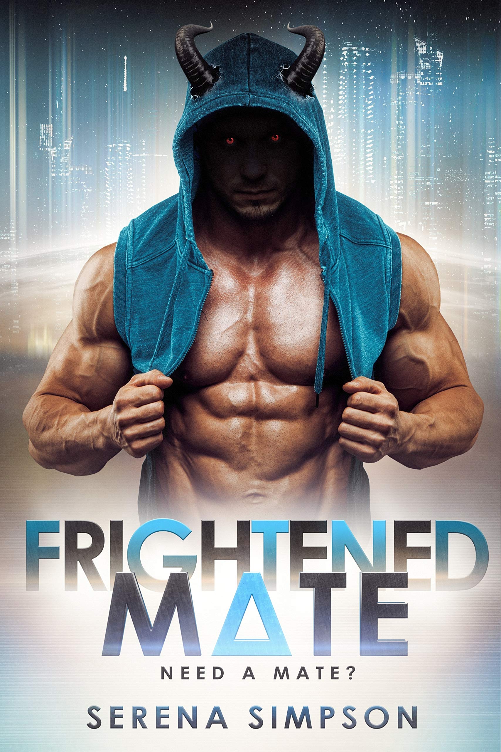 Frightened Mate (Need A Mate Book 3) by Serena Simpson | Goodreads