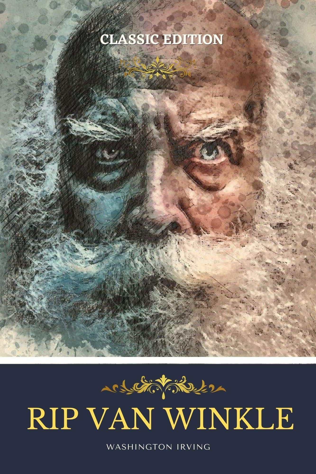 Rip Van Winkle: with great Illustrated classics by Washington Irving ...