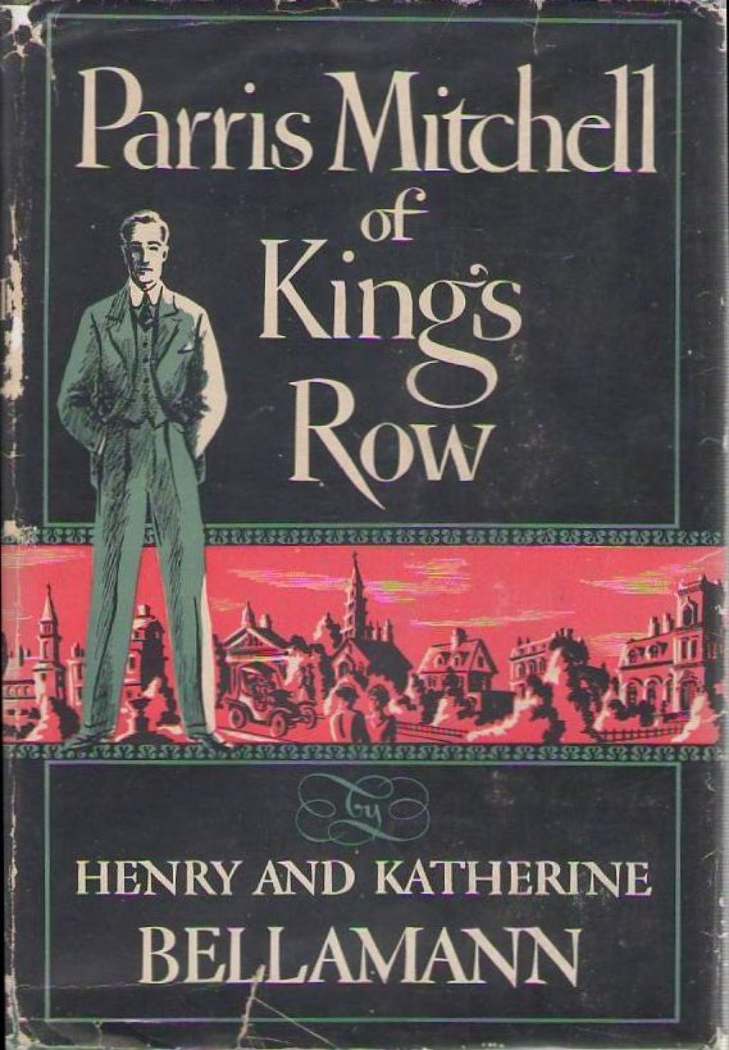 Parris Mitchell of Kings Row by Bellamann Henry | Goodreads