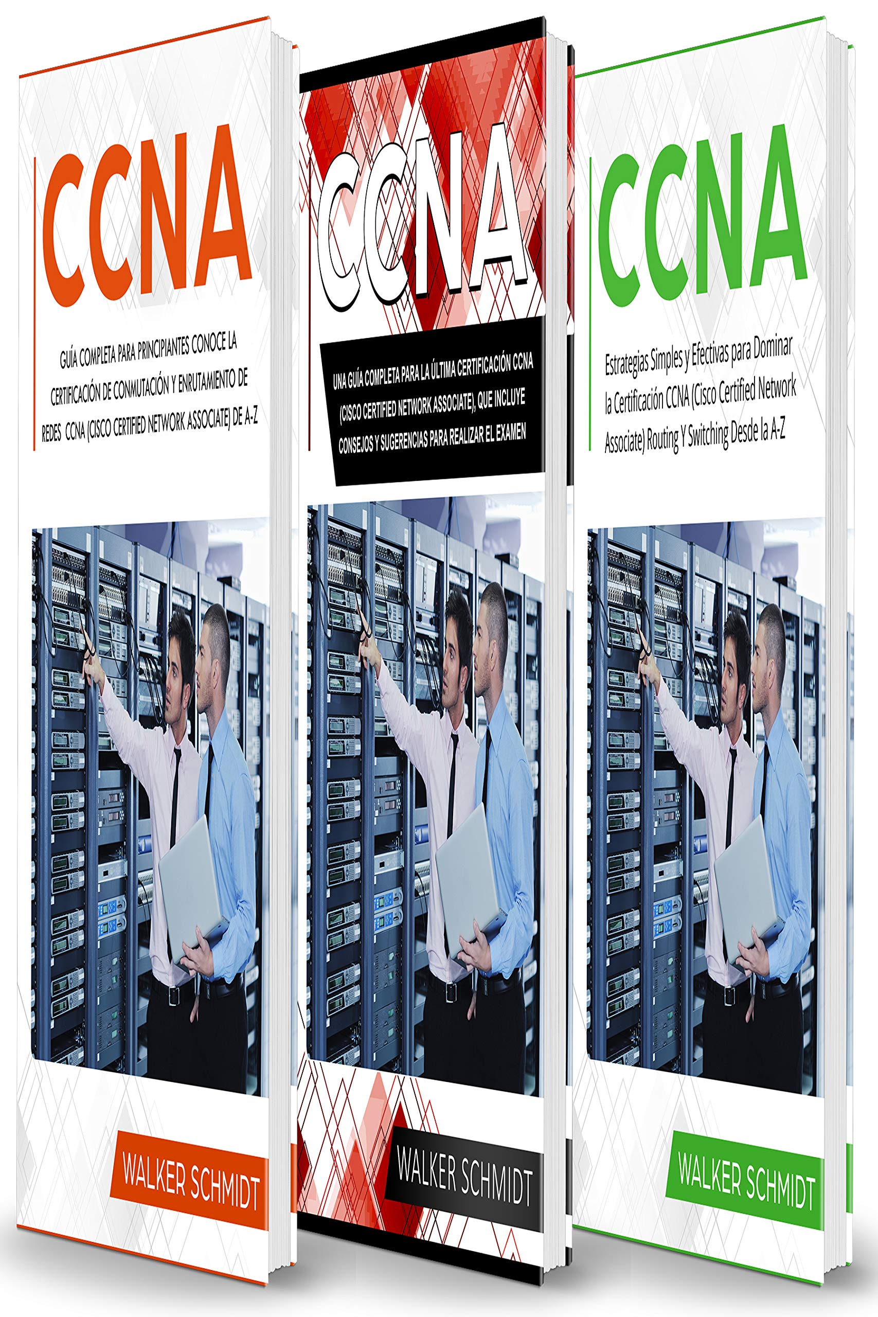 CCNA: Guía para principiantes 3 en 1+ Consejos para realizar el examen+ ...