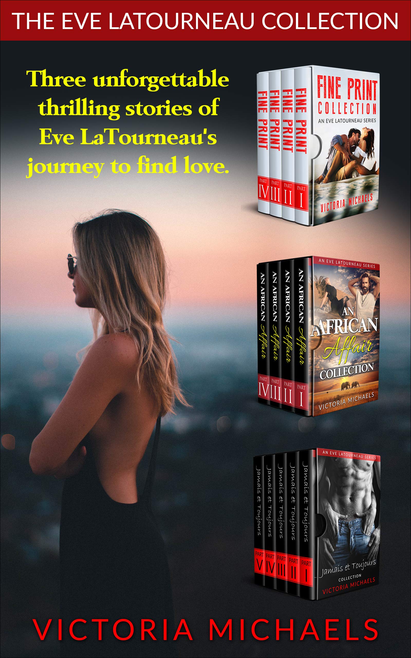 The Eve LaTourneau Collection: Fine Print; An African Affair; Jamais et Toujours by Victoria ...
