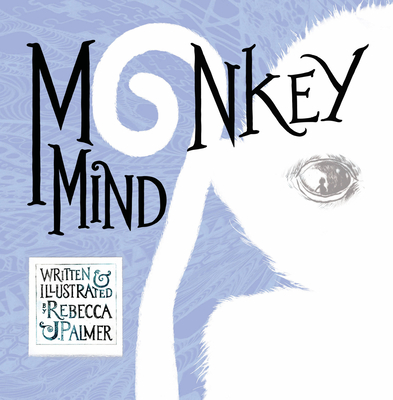 Monkey Mind by Rebecca J. Palmer | Goodreads