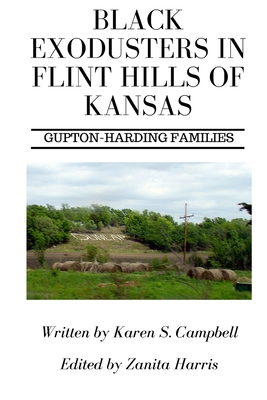 Black Exodusters in Flint Hills of Kansas:: Gupton-Harding Families by ...