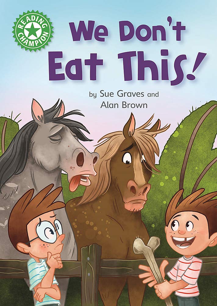 We Don't Eat This!: Independent Reading Green 5 by Sue Graves | Goodreads