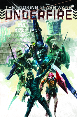 The Looking Glass Wars: UnderFire by Frank Beddor | Goodreads