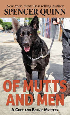 Of Mutts and Men (A Chet and Bernie Mystery, 10) by Spencer Quinn ...