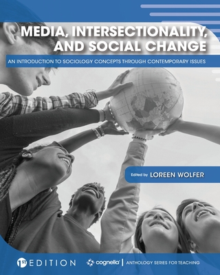 Media, Intersectionality, and Social Change: An Introduction to Sociology Concepts through ...