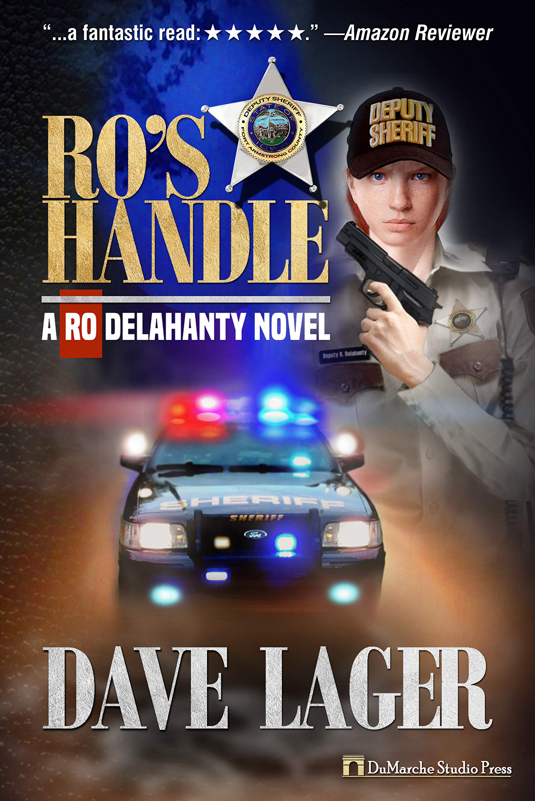 Ro's Handle: Book One in the Ro Delahanty Series by Dave Lager | Goodreads
