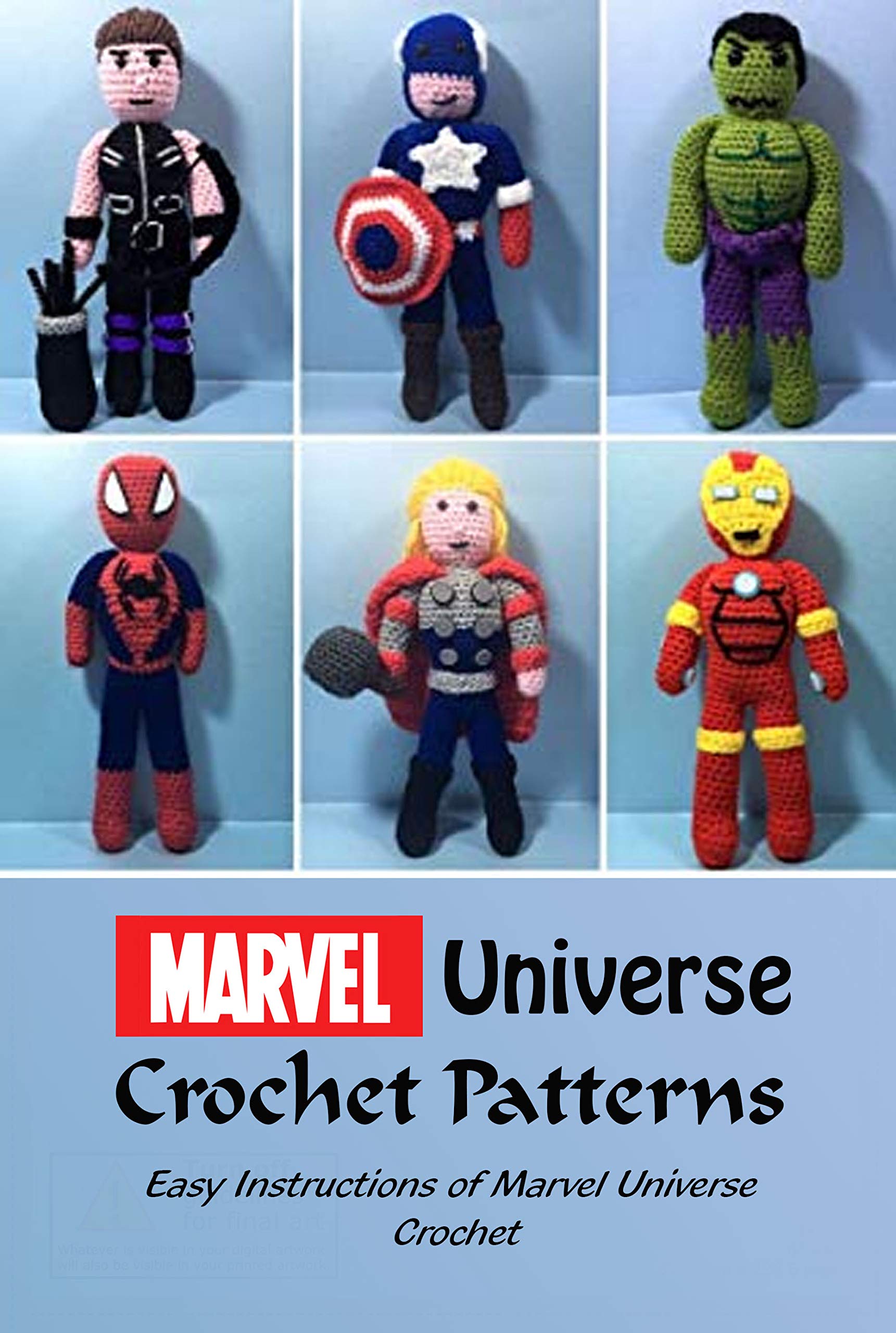 Marvel Universe Crochet Patterns: Easy Instructions of Marvel Universe ...