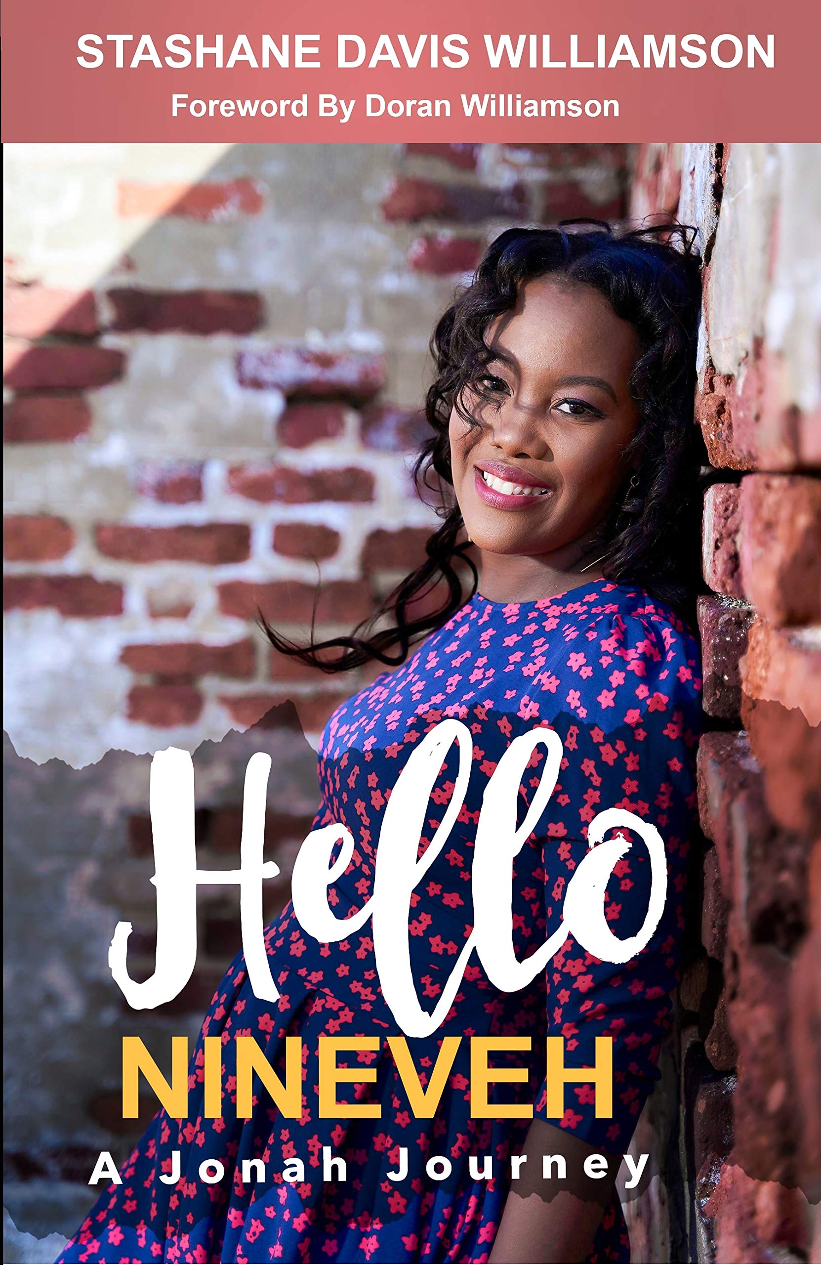 Hello Nineveh A Jonah Journey by Stashane Davis Williamson | Goodreads