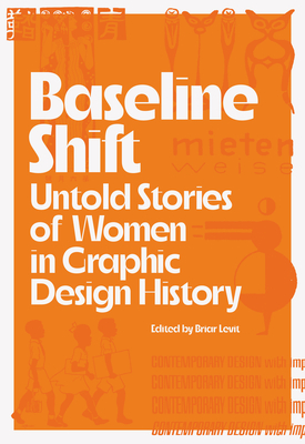 Baseline Shift: Untold Stories of Women in Graphic Design History by ...