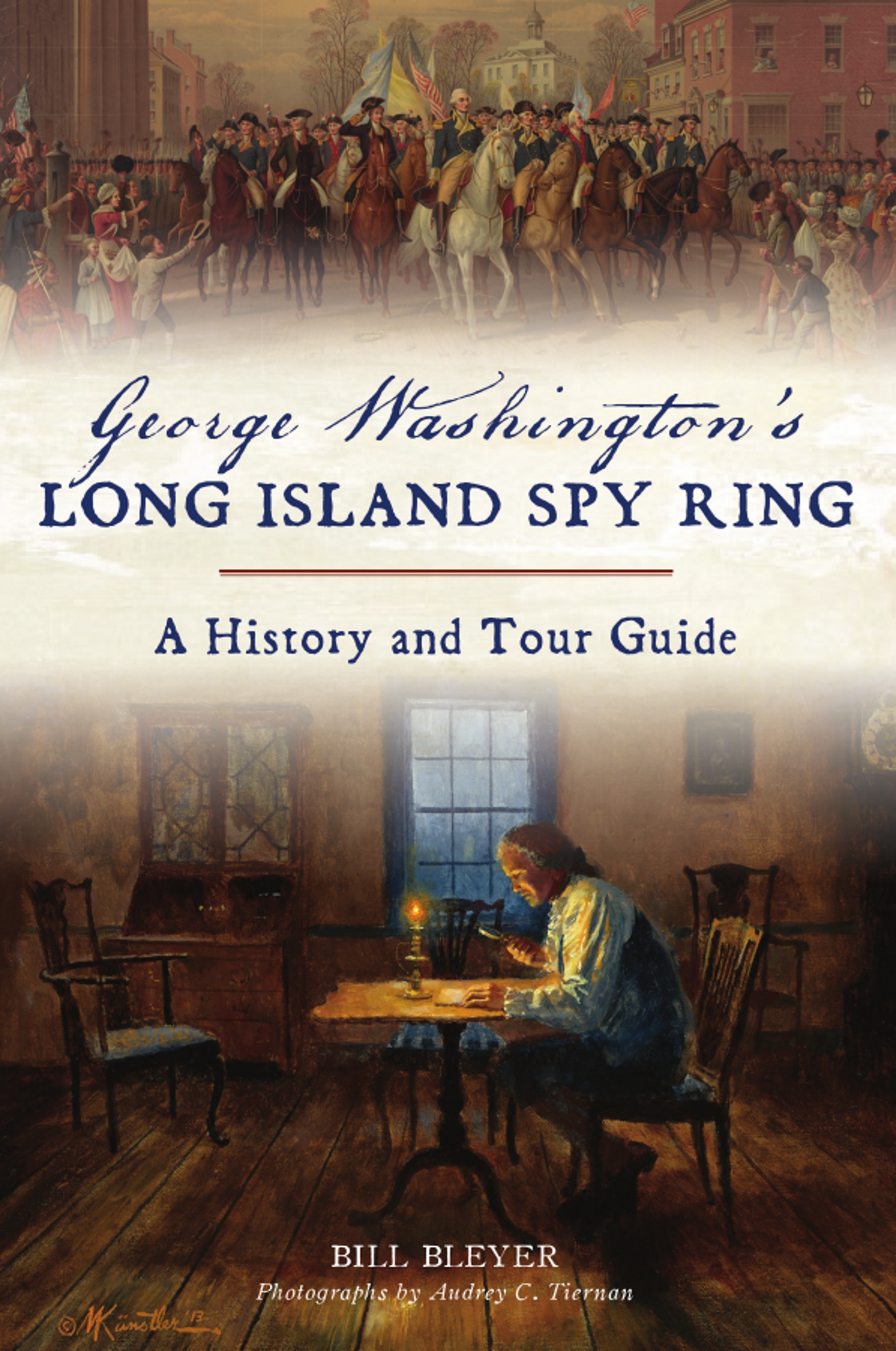 George Washington's Long Island Spy Ring: A History and Tour Guide by ...