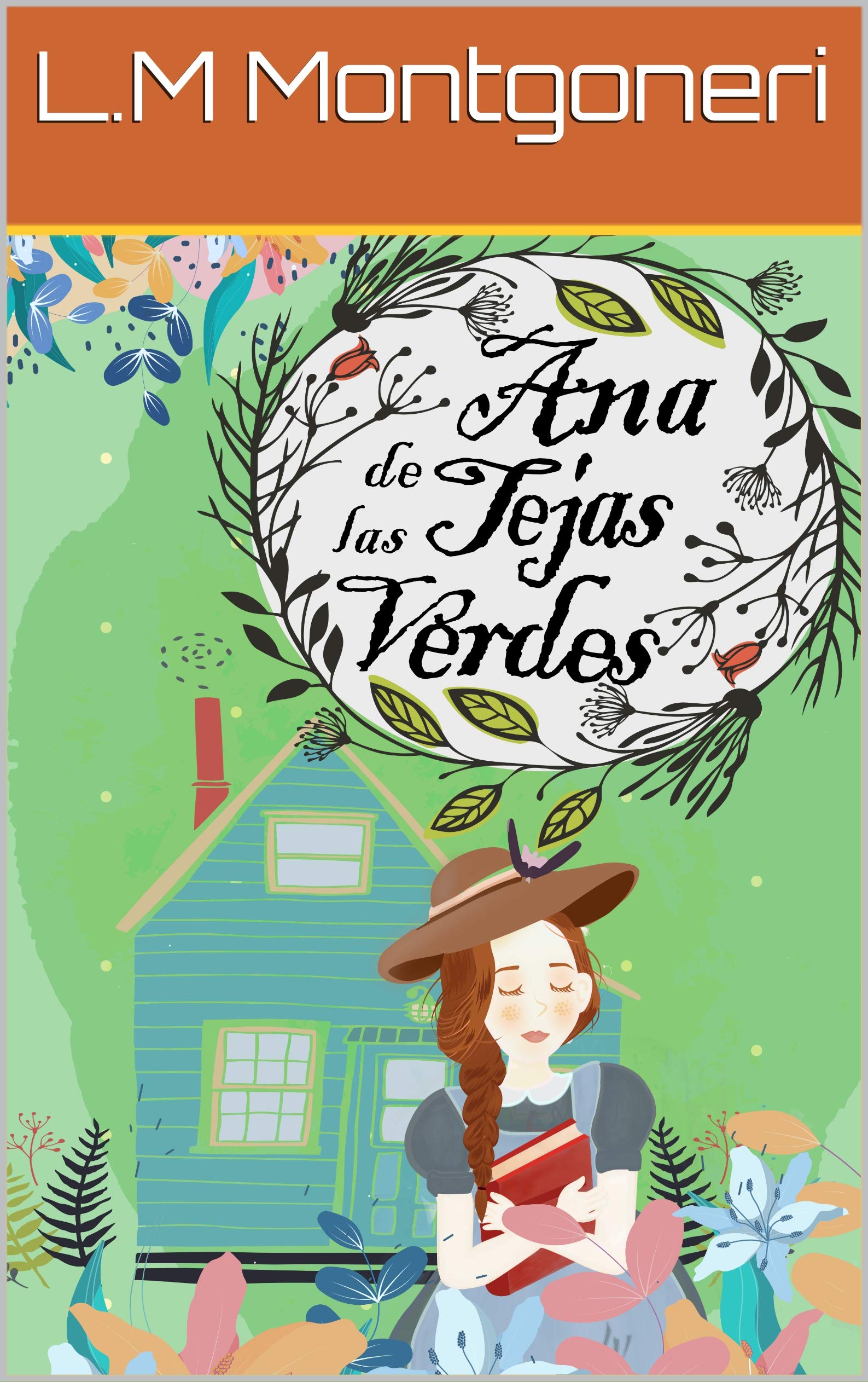 Ana de las tejas verdes by L.M. Montgomery | Goodreads