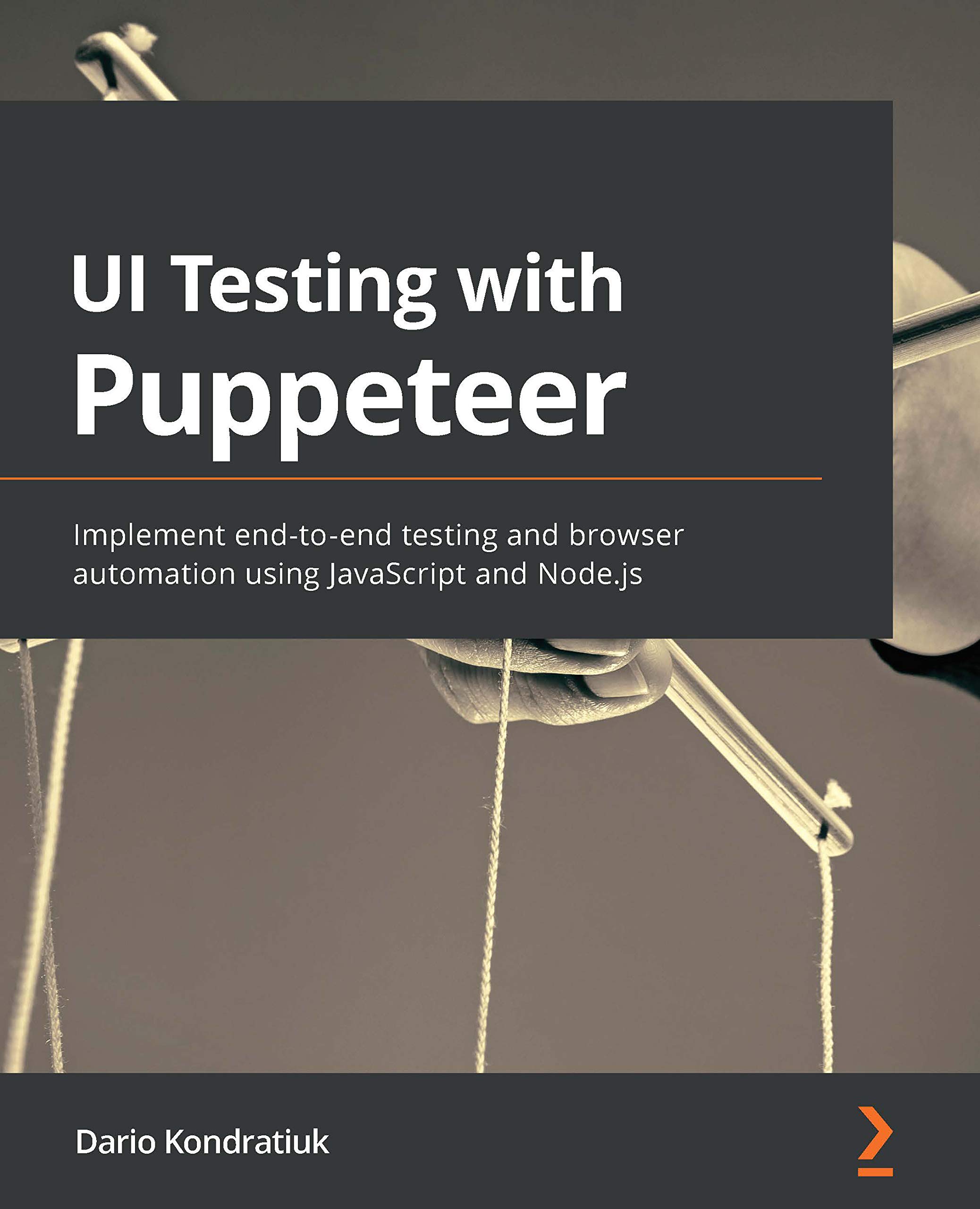 UI Testing with Puppeteer: Implement end-to-end testing and browser ...