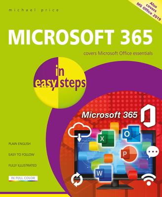 Microsoft 365 in easy steps: Covers Microsoft Office essentials by ...