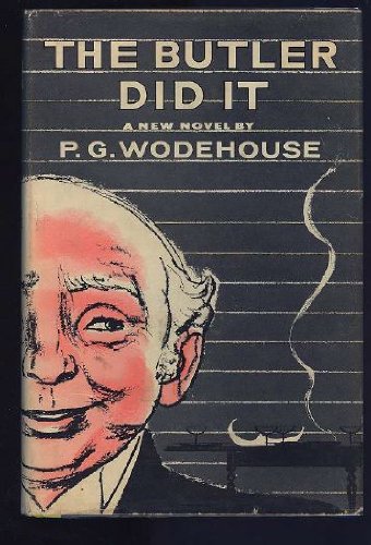 Butler Did It by P.G. Wodehouse | Goodreads