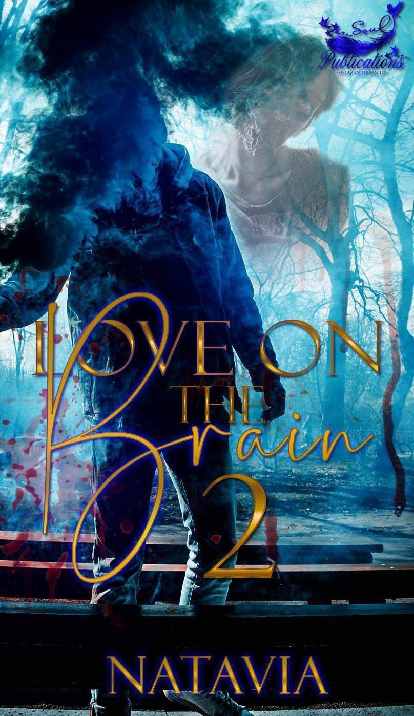 Love On The Brain 2: An Urban Paranormal by Natavia | Goodreads