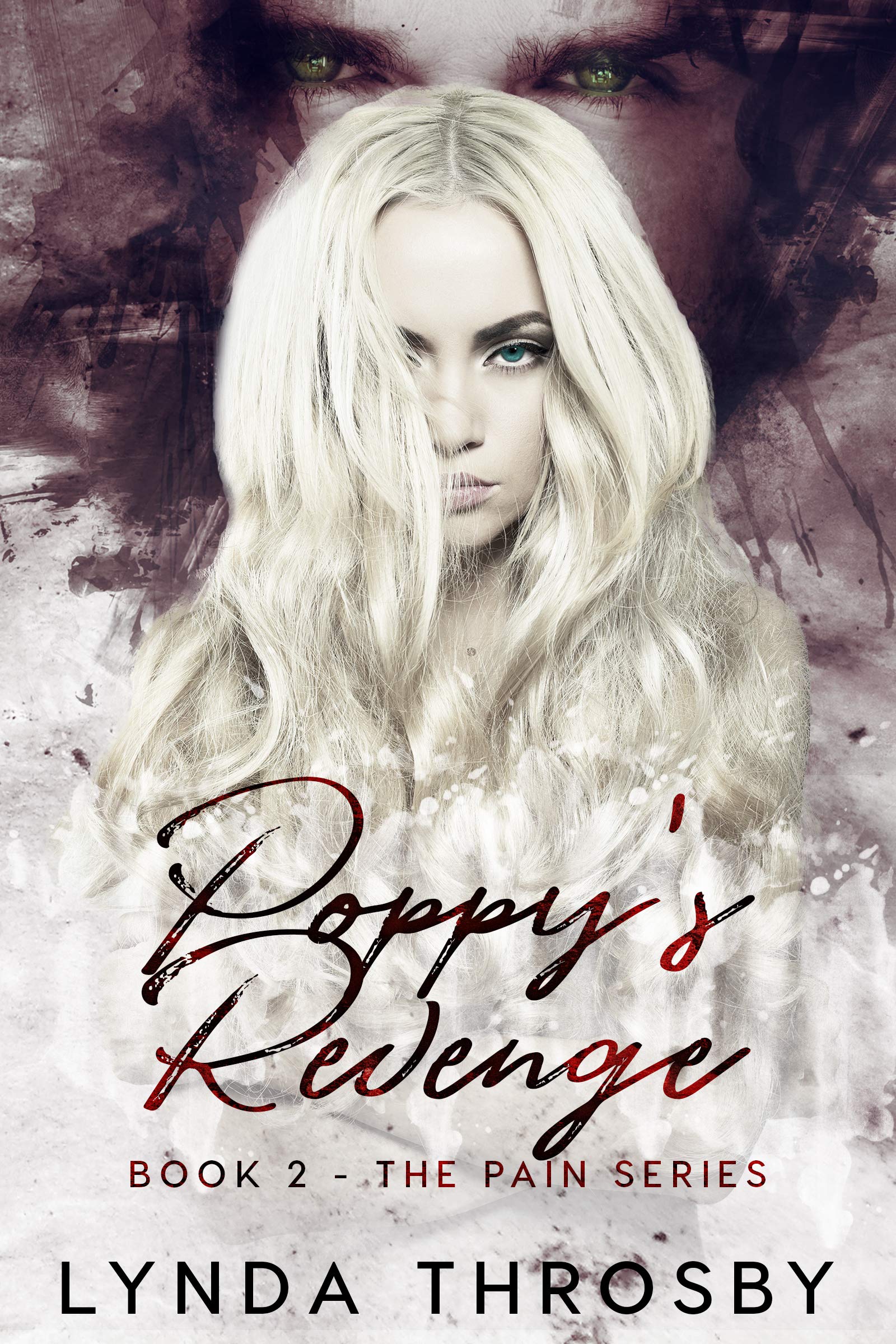 Poppy's Revenge (The Pain Series Book 2) by Lynda Throsby | Goodreads