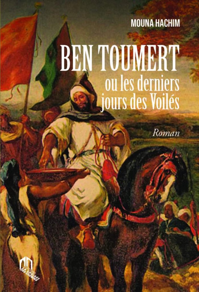 Ben Toumert ou les derniers jours des Voilés by Mouna Hachim | Goodreads