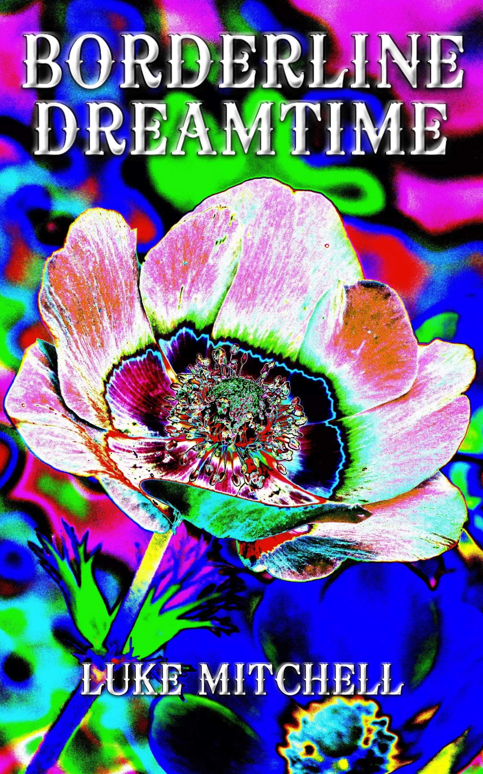 Borderline Dreamtime: Second revised edition. Book two of the Tyro ...