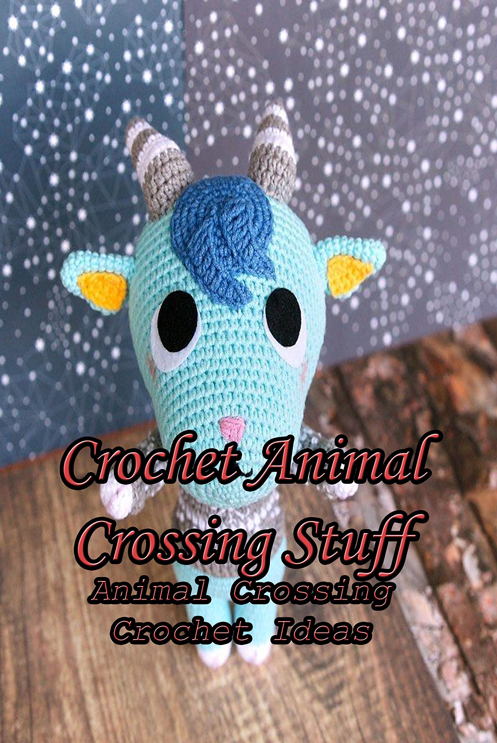 Crochet Animal Crossing Stuff: Animal Crossing Crochet Ideas: Super ...