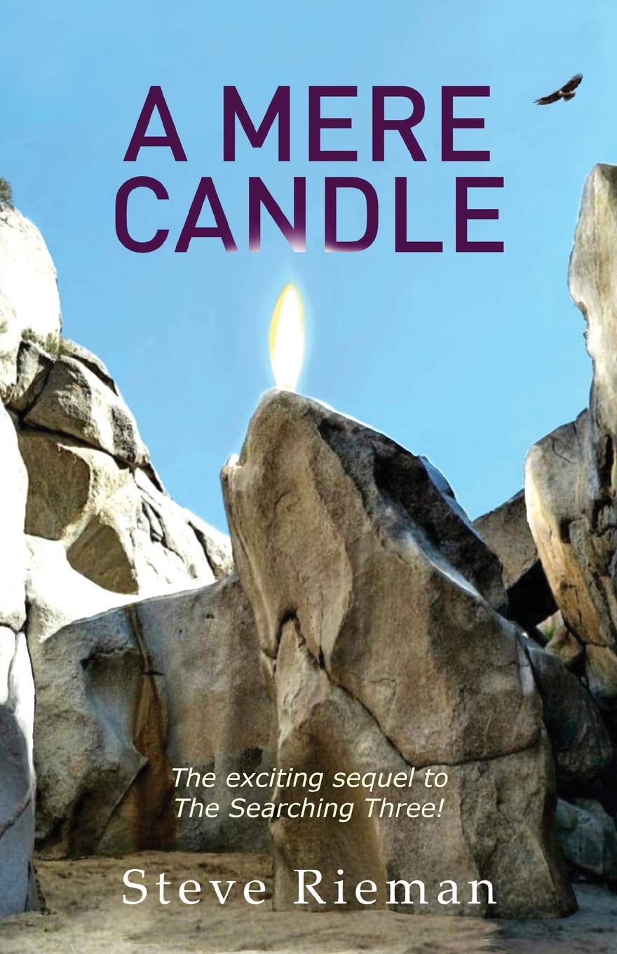 A Mere Candle (The Searching Three Trilogy) by Steve Rieman | Goodreads