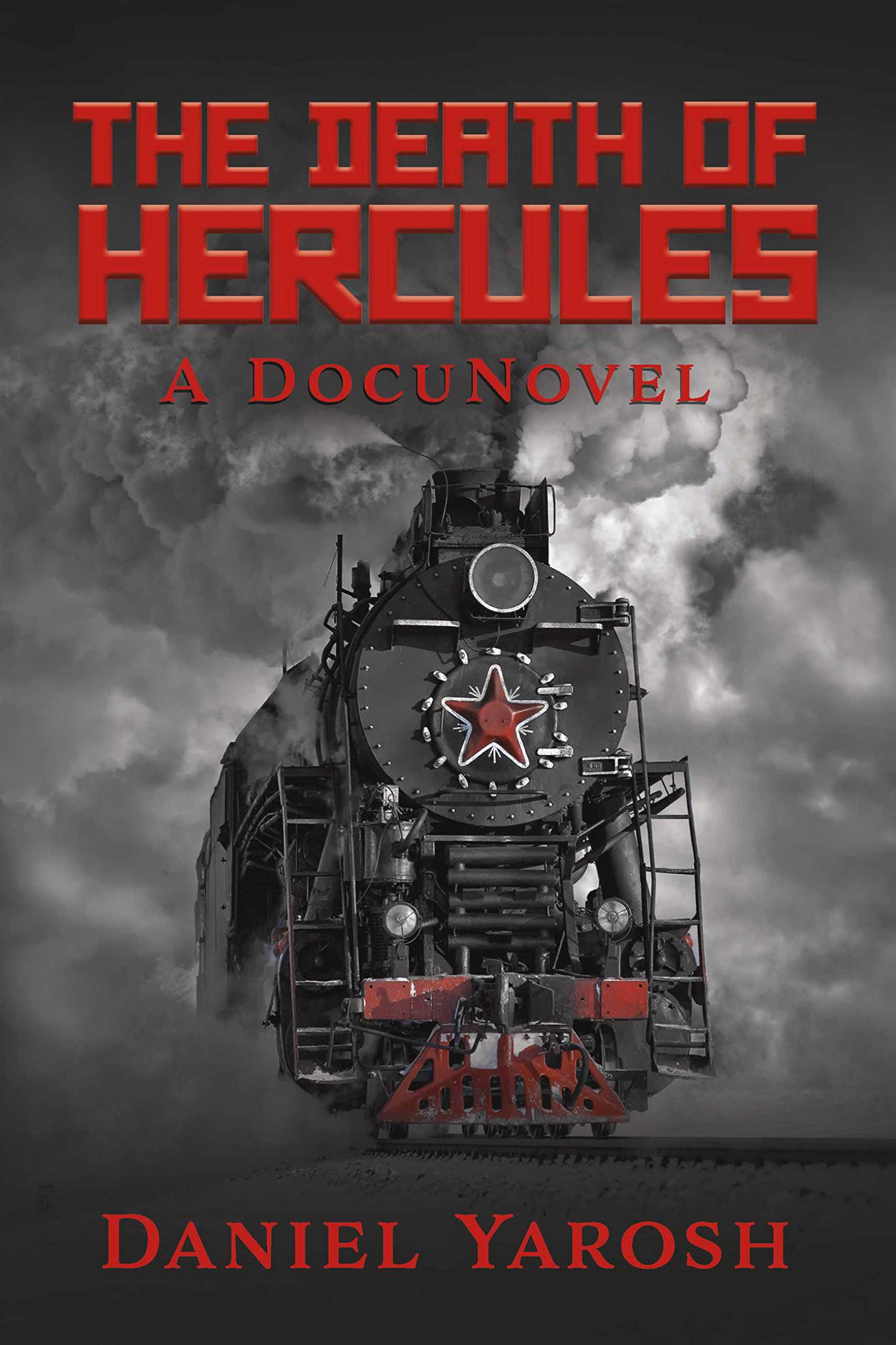 The Death of Hercules: A DocuNovel by Daniel Yarosh | Goodreads