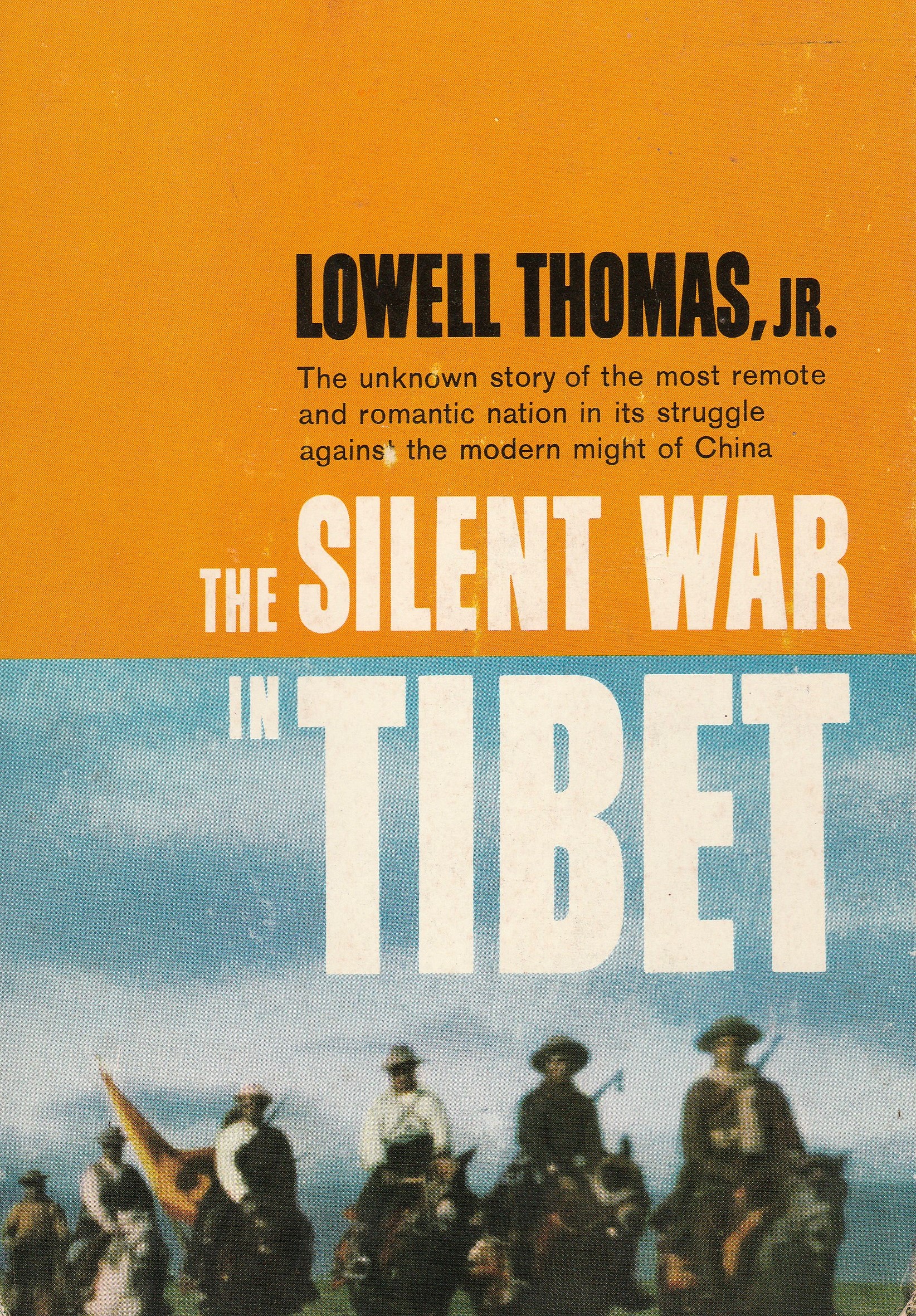 The Silent War in Tibet by Lowell Thomas Jr. | Goodreads