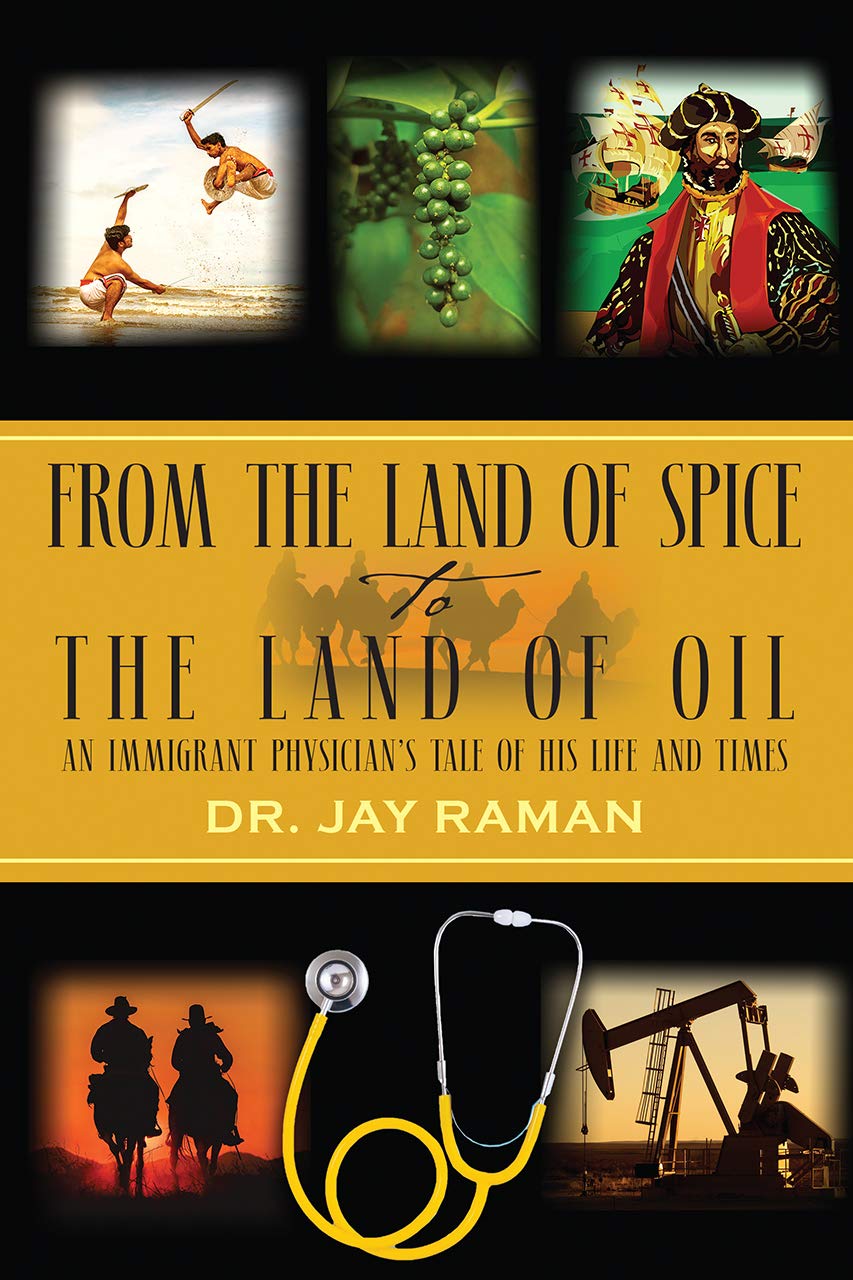 From the Land of Spice to the Land of Oil: An Immigrant Physician’s ...