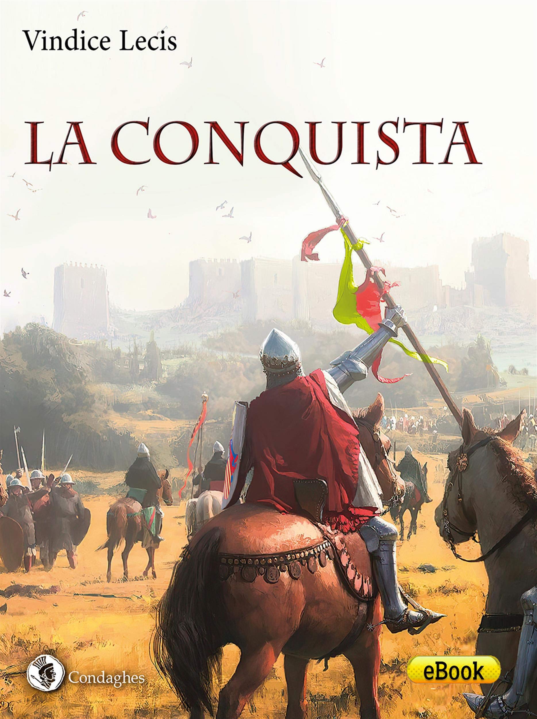 La conquista by Vindice Lecis | Goodreads