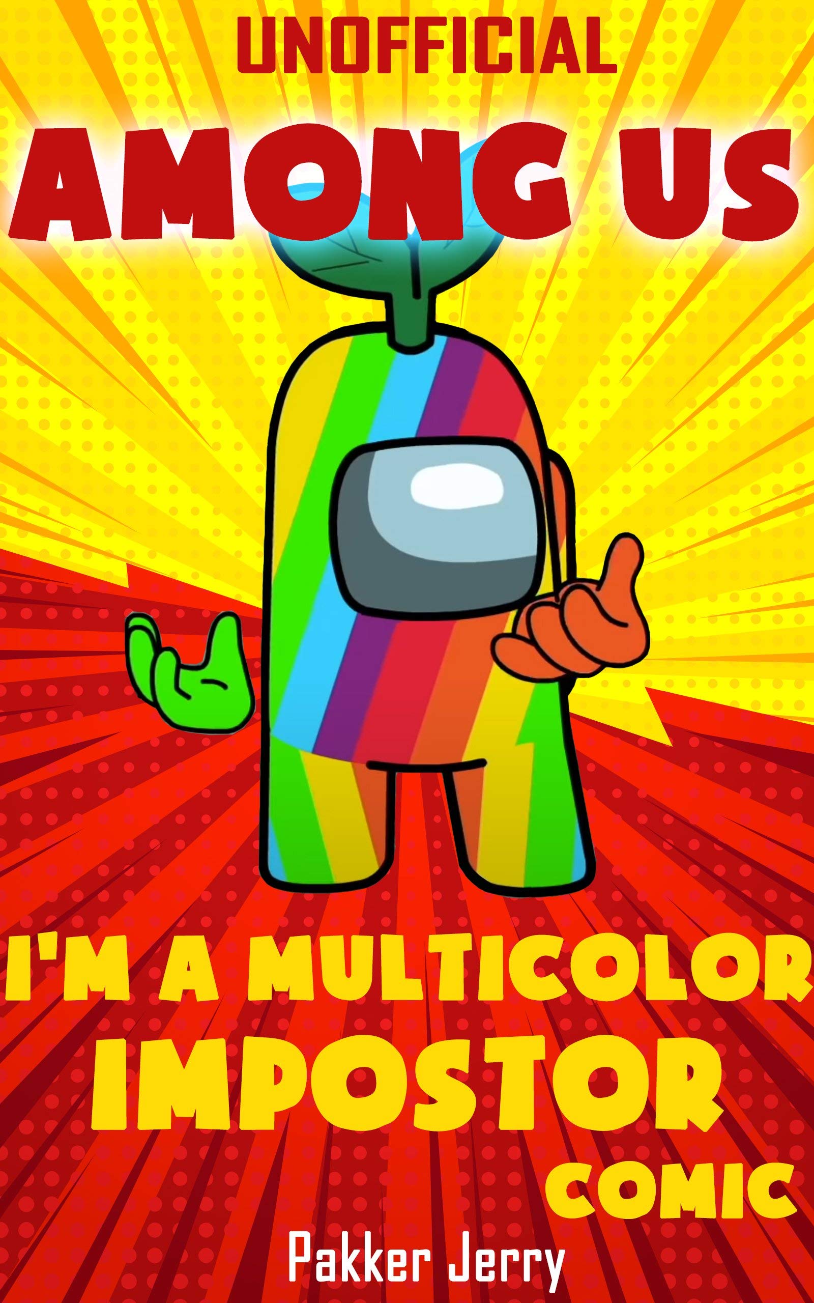 (Unofficial) Among Us I'm A Multicolor Impostor Comic: Ultimate Among ...