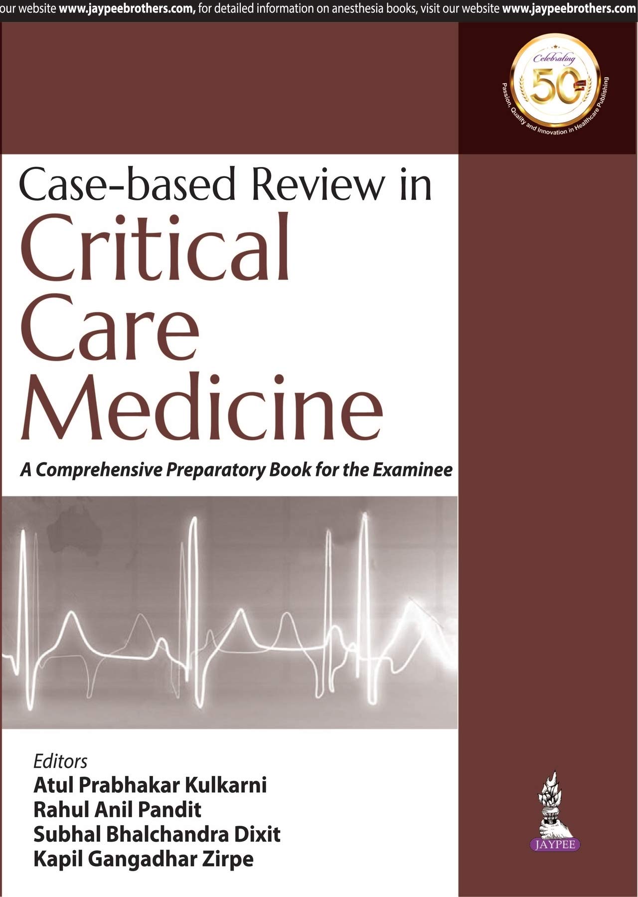 Case-Based Review In Critical Care Medicine: A Comprehensive ...
