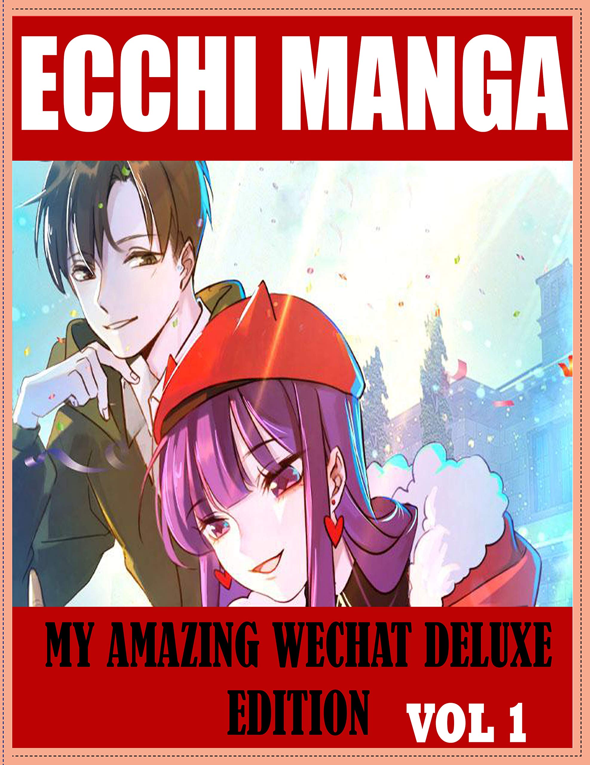 Best Ecchi Manga My Amazing Wechat Deluxe Edition: Ecchi Farntasy My ...