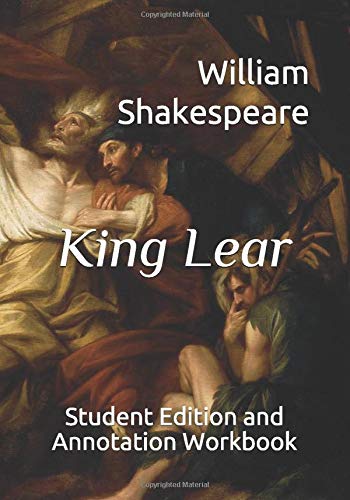 King Lear: Student Edition and Annotation Workbook by William ...
