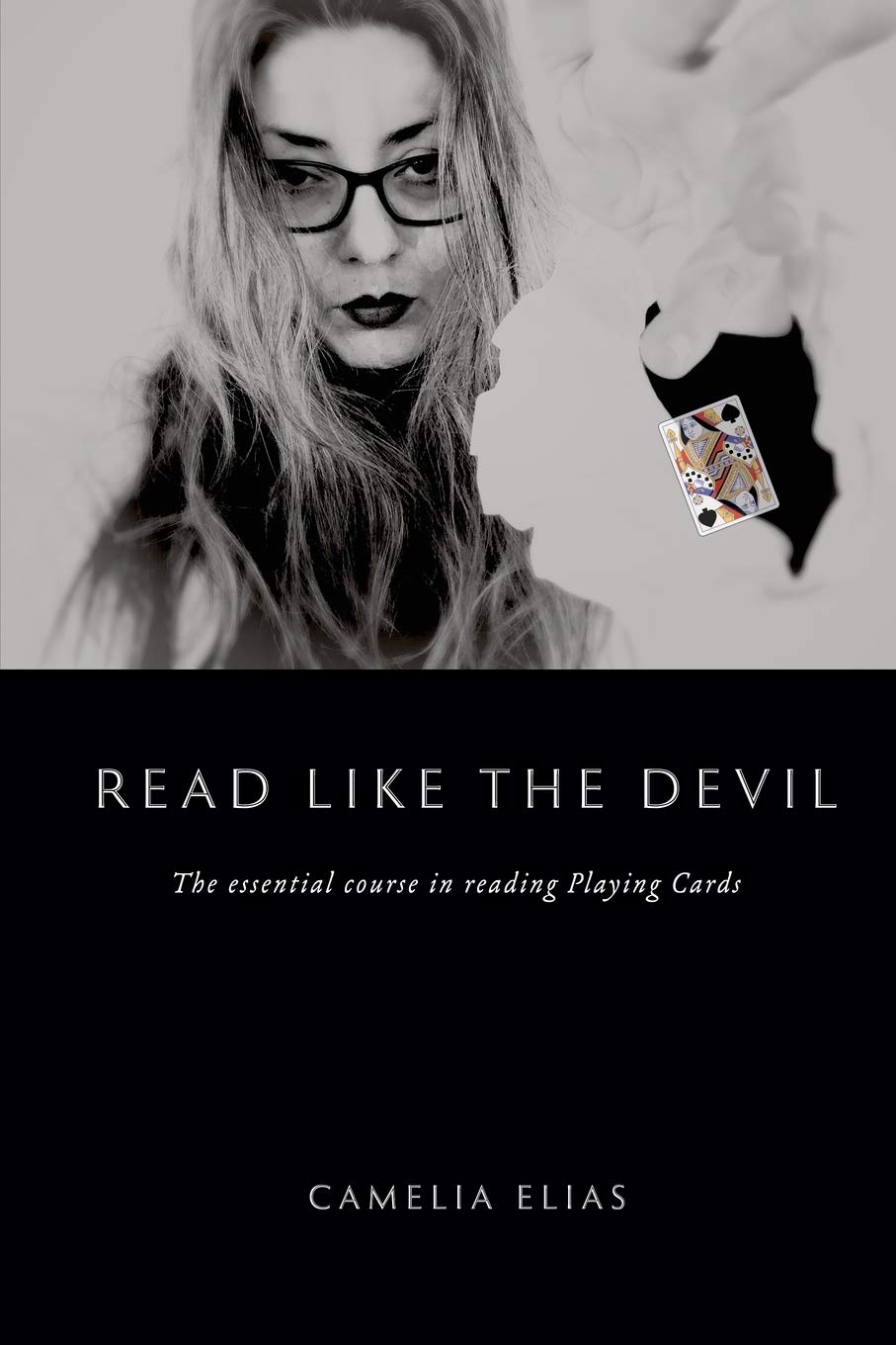 Read Like the Devil: The essential course in reading playing cards by Camelia Elias | Goodreads