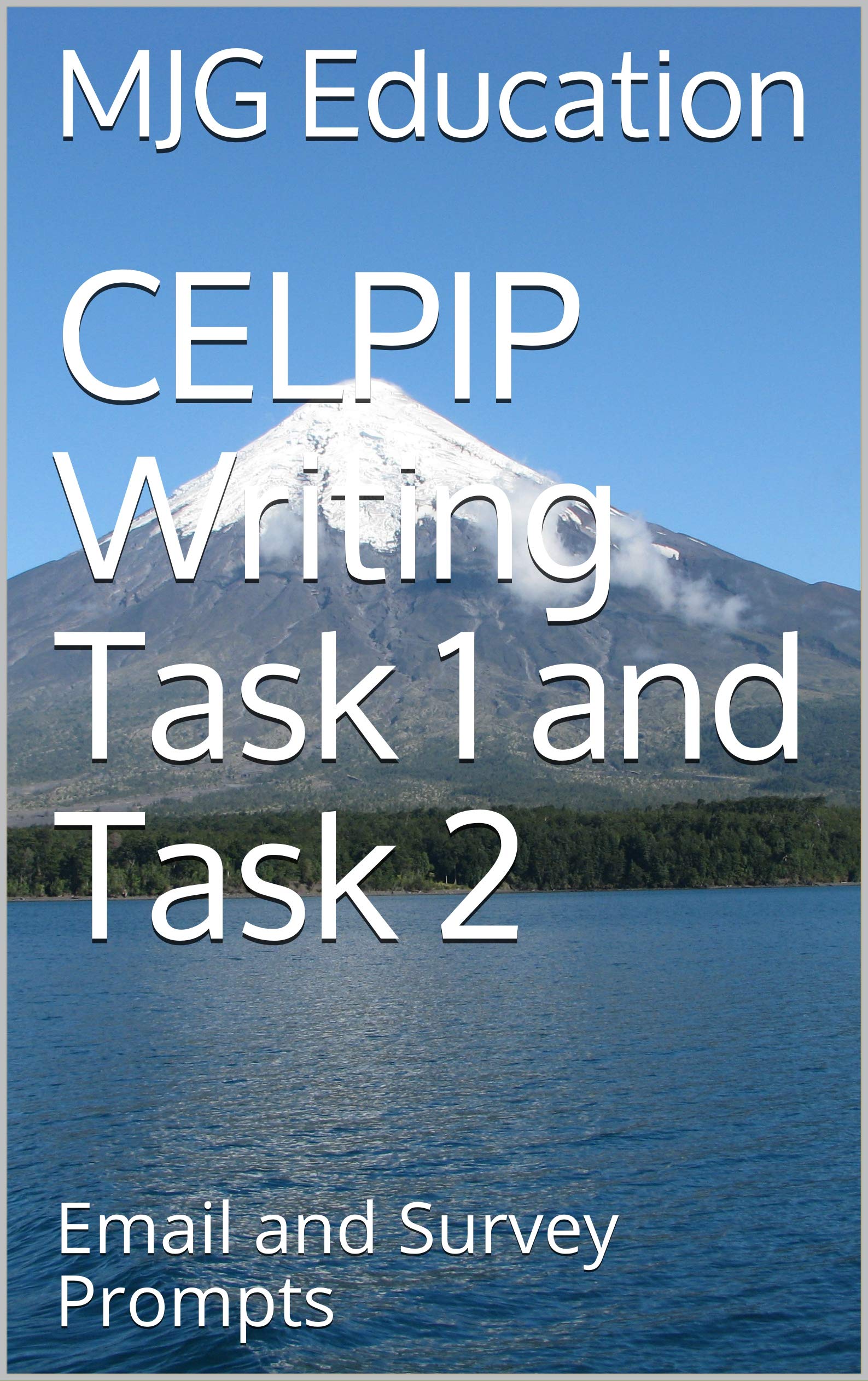 CELPIP Writing Task 1 And Task 2 Email And Survey Prompts By Mjg 