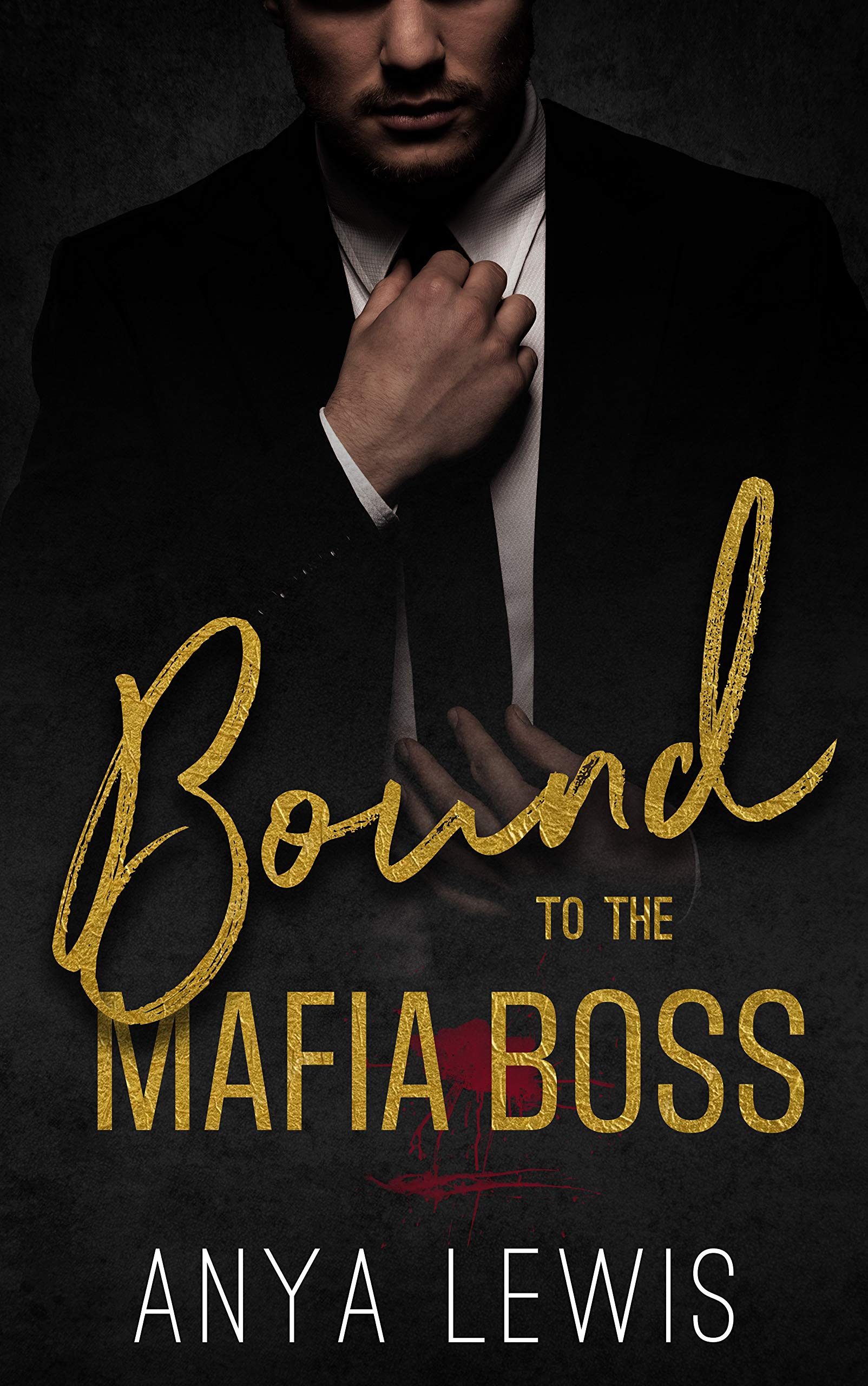 Bound to the Mafia Boss by Anya Lewis | Goodreads