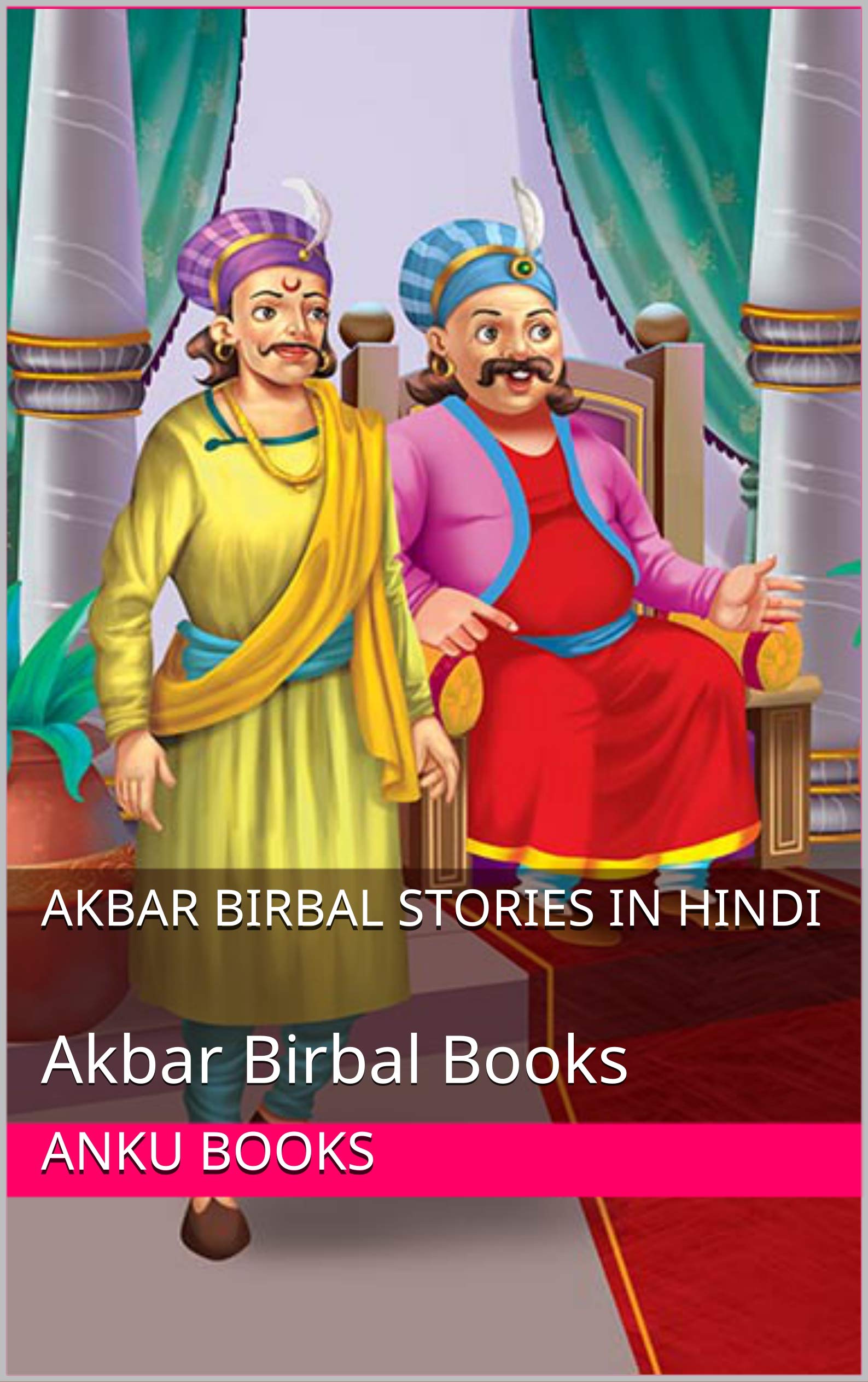 Akbar Birbal Stories in Hindi: Akbar Birbal Books by Anku Books | Goodreads