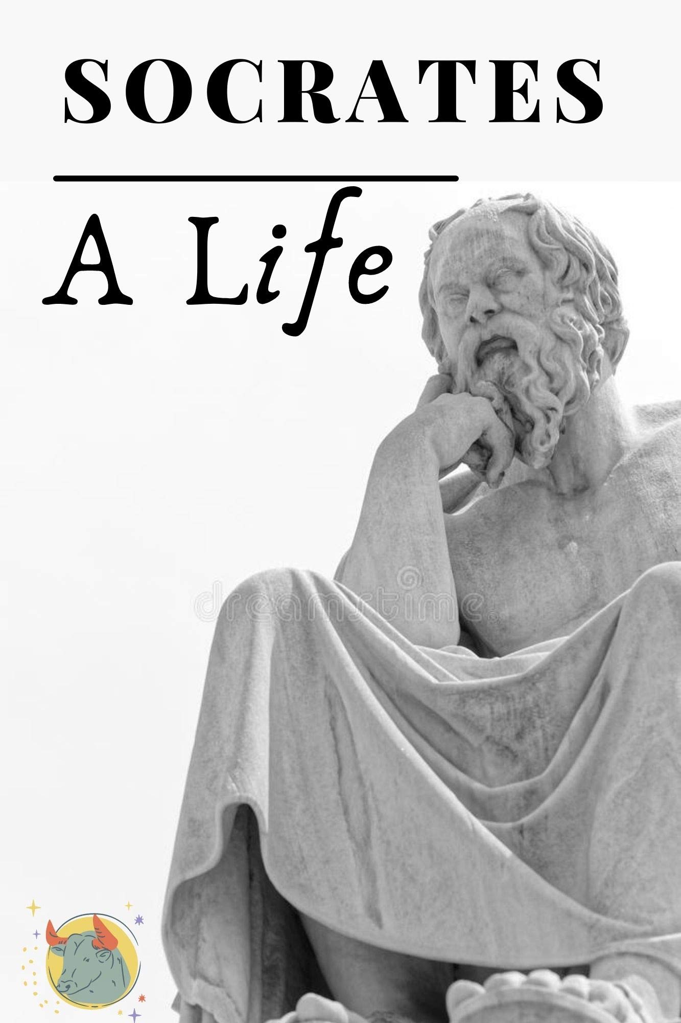 Socrates : A Life (The Golden Library Book 3) by Mark Johnson | Goodreads