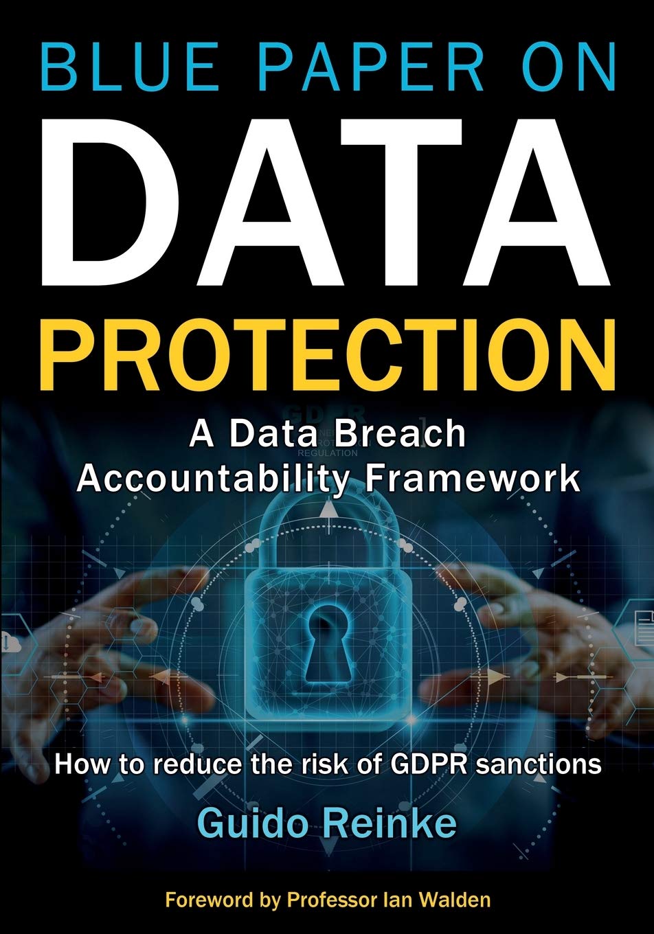 Blue Paper on Data Protection - A Data Breach Accountability Framework ...