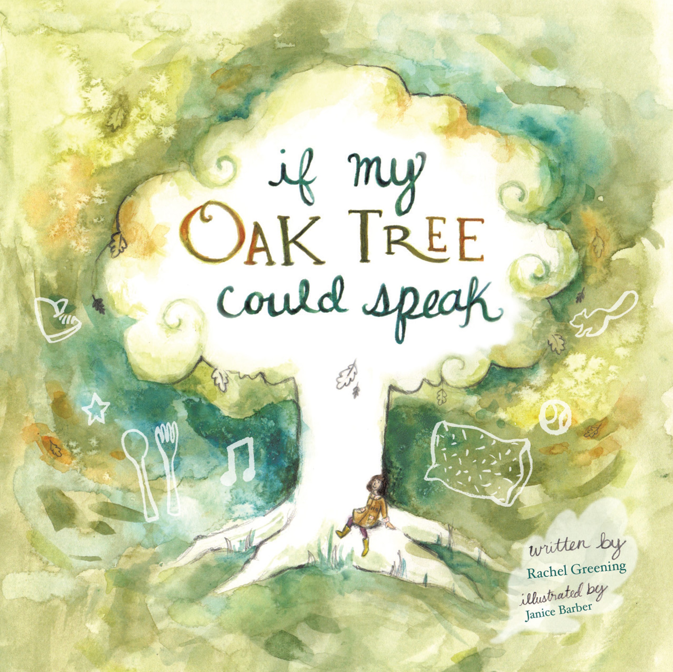 If My Oak Tree Could Speak by Rachel Greening | Goodreads