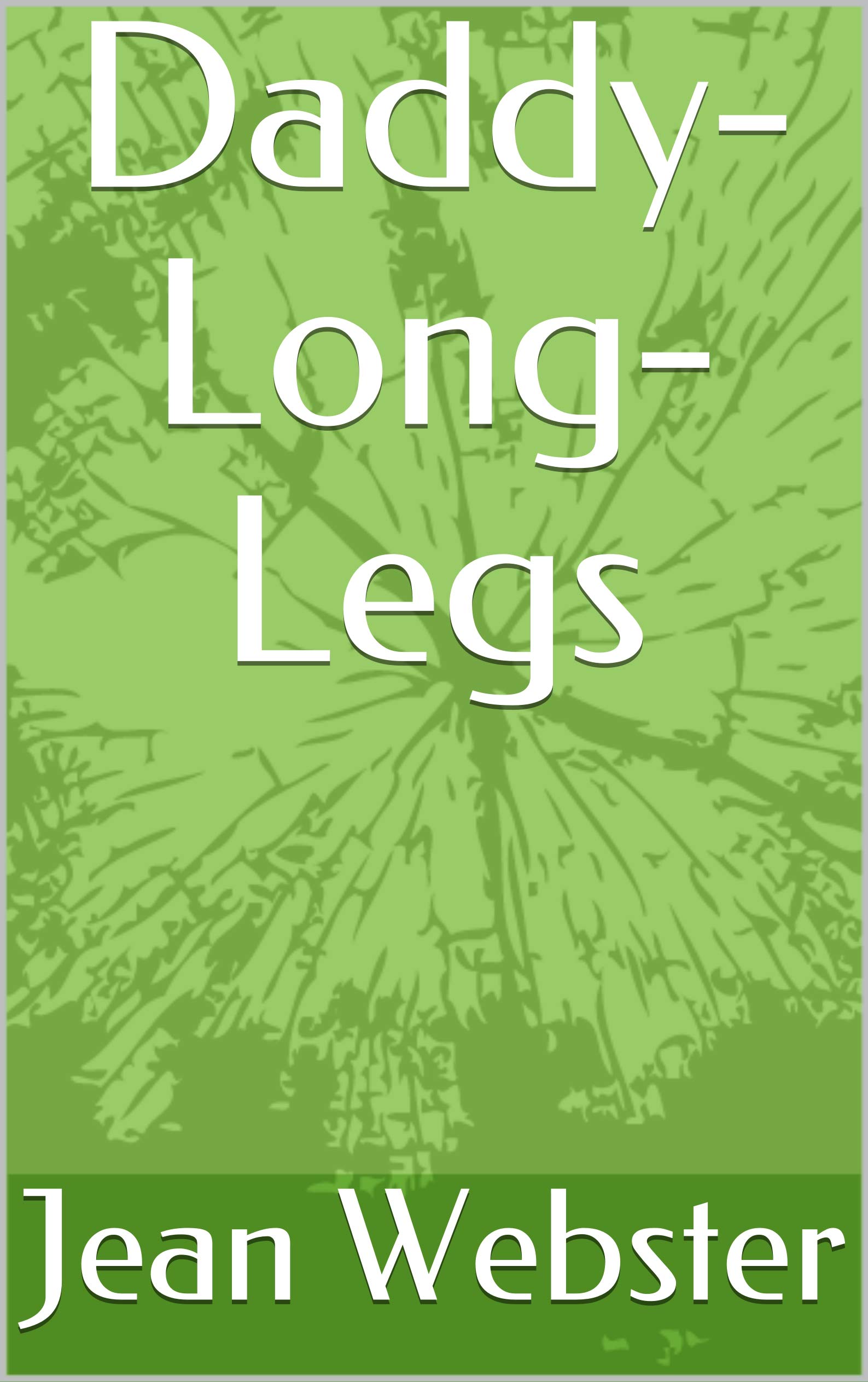 Daddy-Long-Legs by Jean Webster | Goodreads