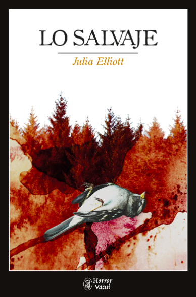 Lo salvaje by Julia Elliott | Goodreads